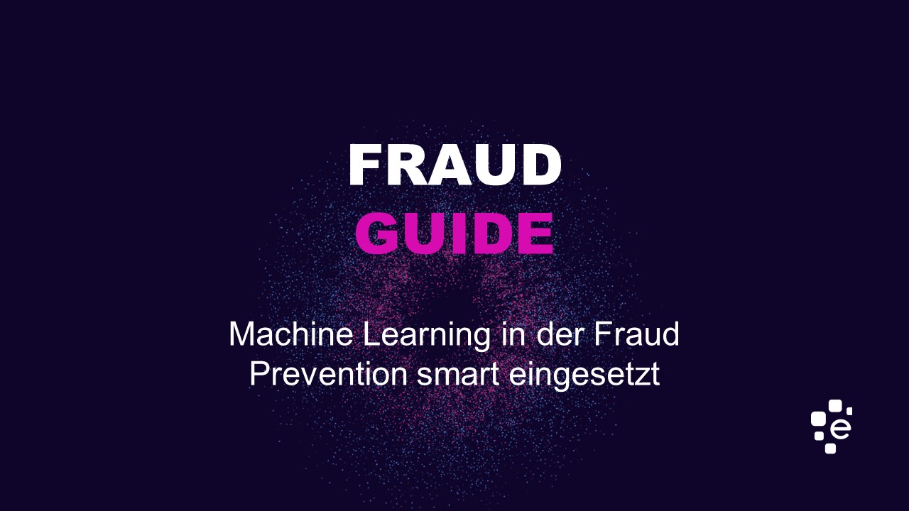 Der ultimative Guide: Machine Learning in der Fraud Prevention | Experian